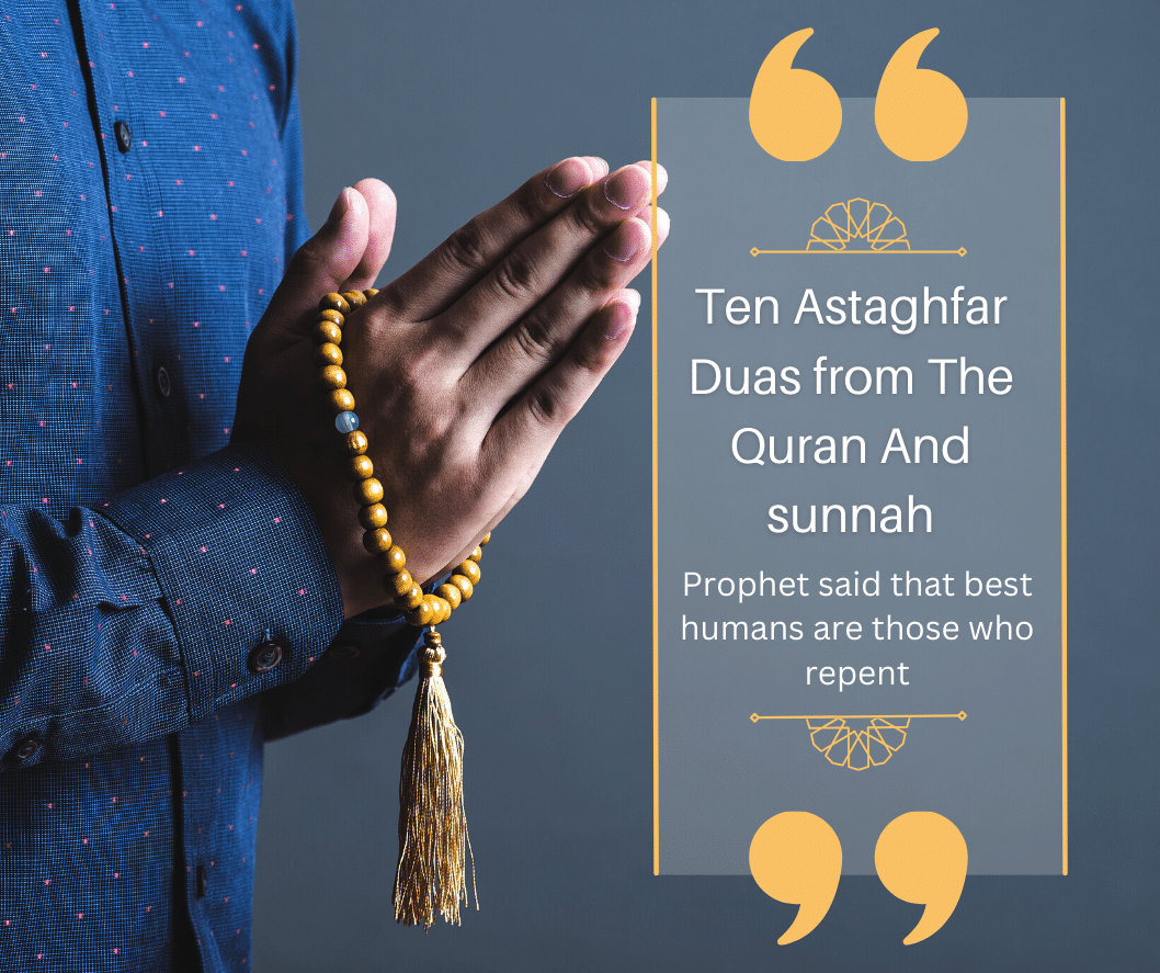 Ten Astaghfar Duas from the Quran and Sunnah