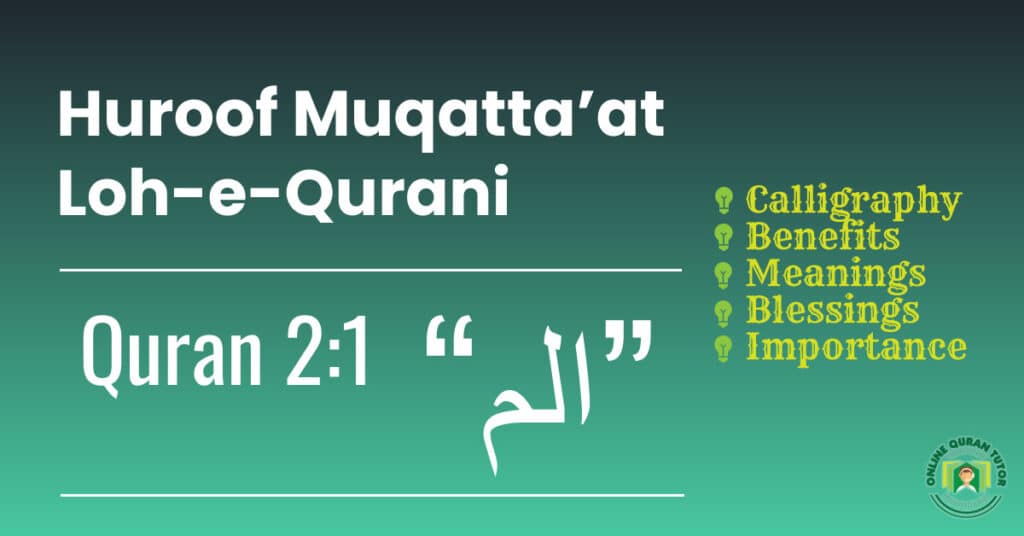 Huroof Muqatta’at or Loh-e-Qurani | Quran For kids